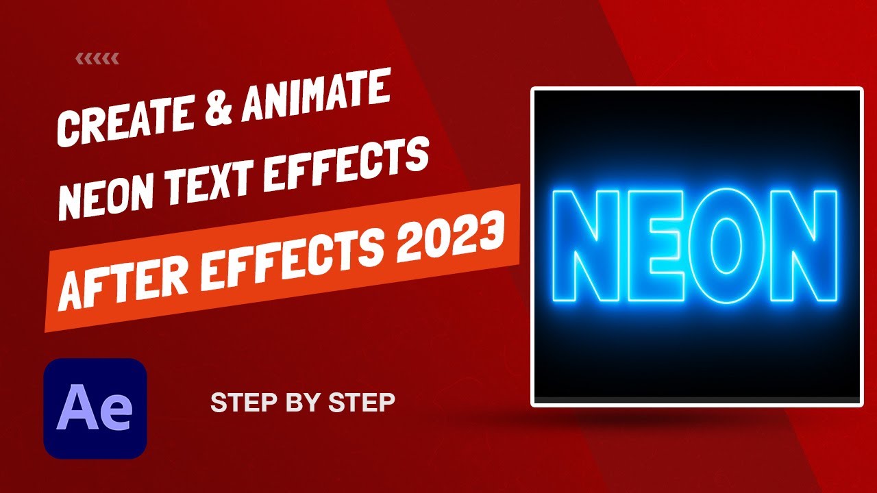 How To Create And Animate A Neon Text Effect - After Effects 2023 ...