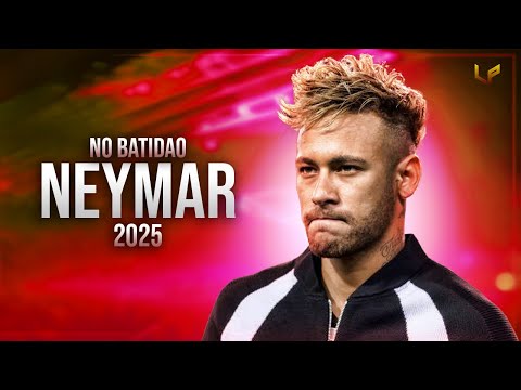 Neymar Jr ● NO BATIDÃO • Skills & Goals 2025 ᴴᴰ