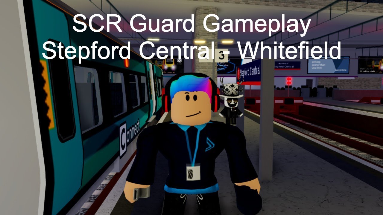 SCR Guard Gameplay | Stepford Central - Whitefield in a class 331 ...