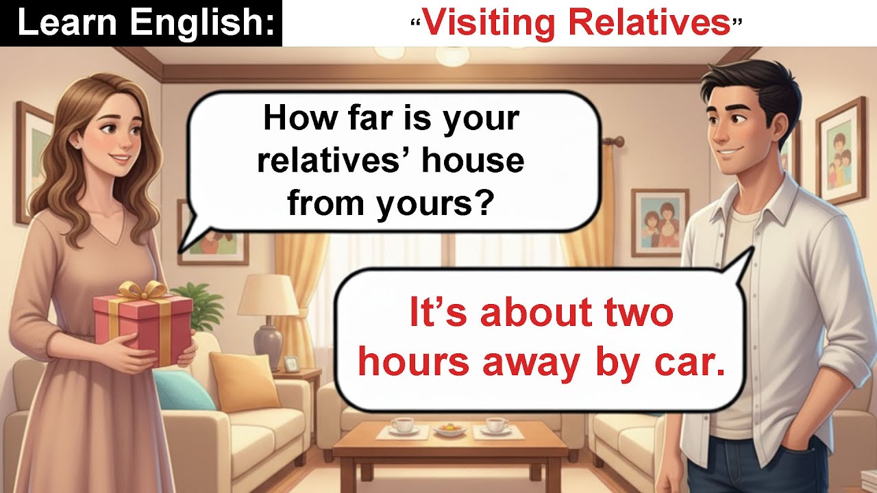 Visiting relatives | Learn English conversation for everyday speaking ...