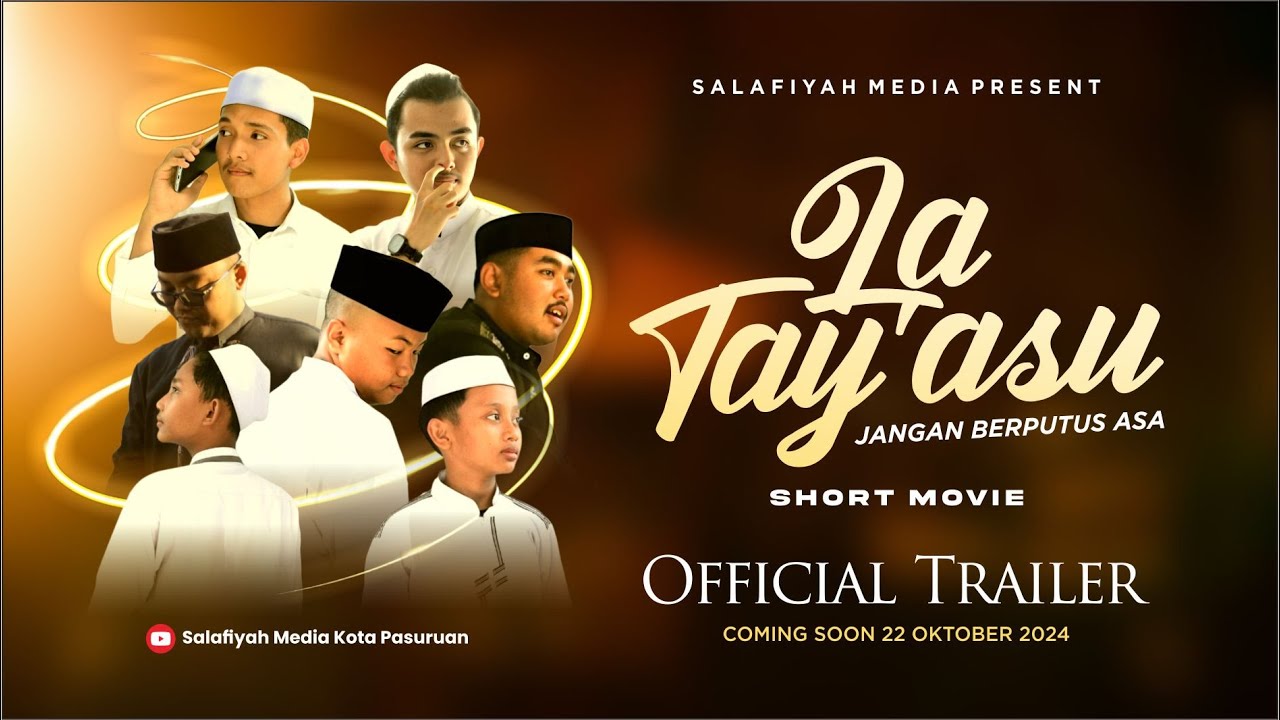 Official Trailer Film "La Tay Asu (Jangan Berputus Asa)" Spesial Hari ...