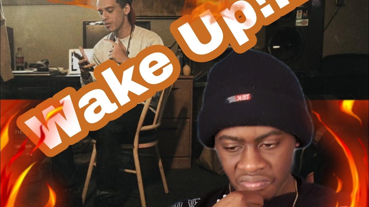 Logic - Wake Up (feat. Lucy Rose) Reaction 🔥🔥🔥 - YouTube