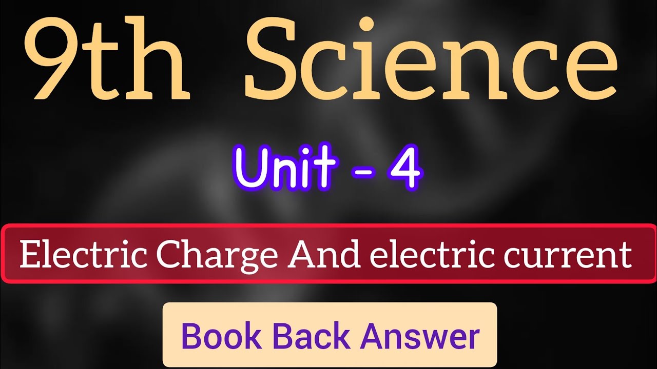 9th Science Unit 4 Electric Charge and electric current Book Back ...
