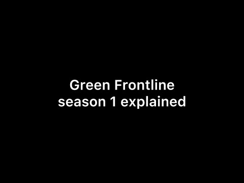 Green Frontline Season 1 Explained - YouTube