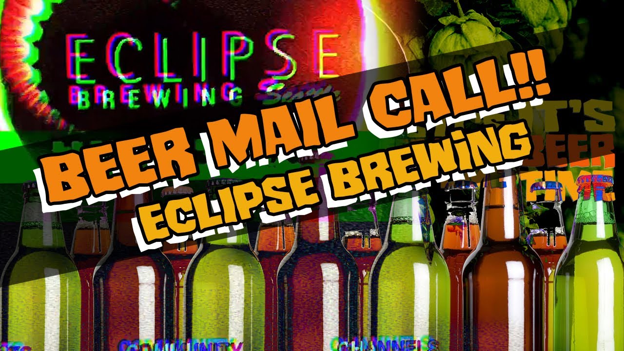 It's Beer Mail Time With Beer Man! - Beer Mail From Eclipse Brewing ...