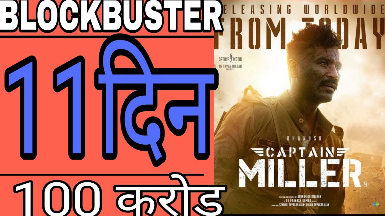 captain Miller 11 day box office collection captain Miller box office ...