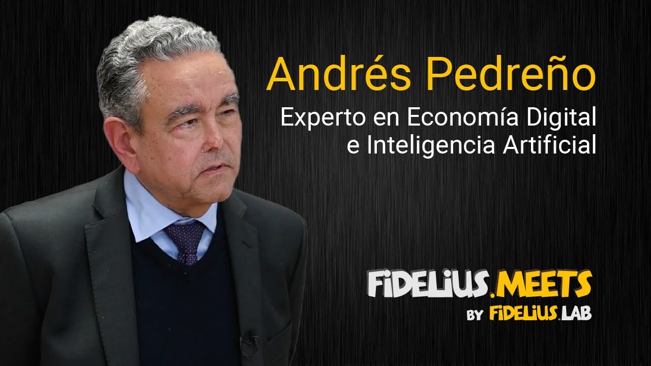 Fidelius_Meets_#1 Andrés Pedreño. Inteligencia Artificial by Fidelius ...
