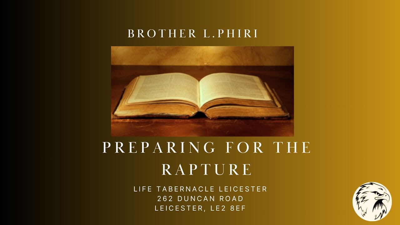 Preparing For The Rapture - Brother L.Phiri - 18/10/2023 - YouTube