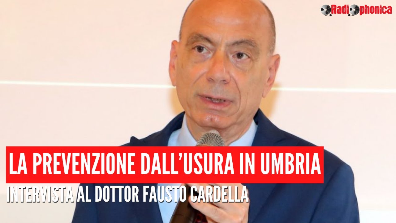 La prevenzione dall'usura in Umbria - Intervista al dottor Fausto ...