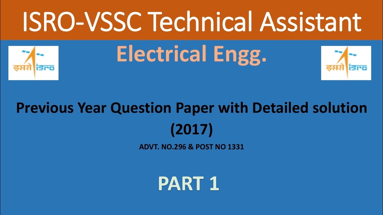 ISRO-VSSC|TECHNICAL ASSISTANT|ELECTRICAL|PART1|PREVIOUS YEAR QUESTION&DETAILED SOLUTION |2017 ...