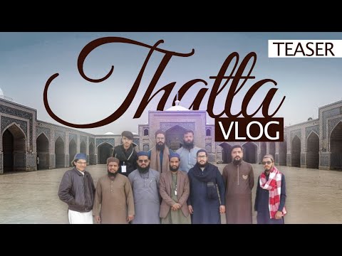 Thatta Vlog Teaser | Thatta City | Makli - YouTube
