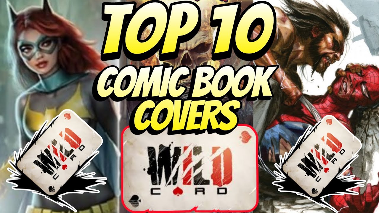 Top 10 Comic Book Covers Who Will Win The Wildcard Round 🤔 - YouTube
