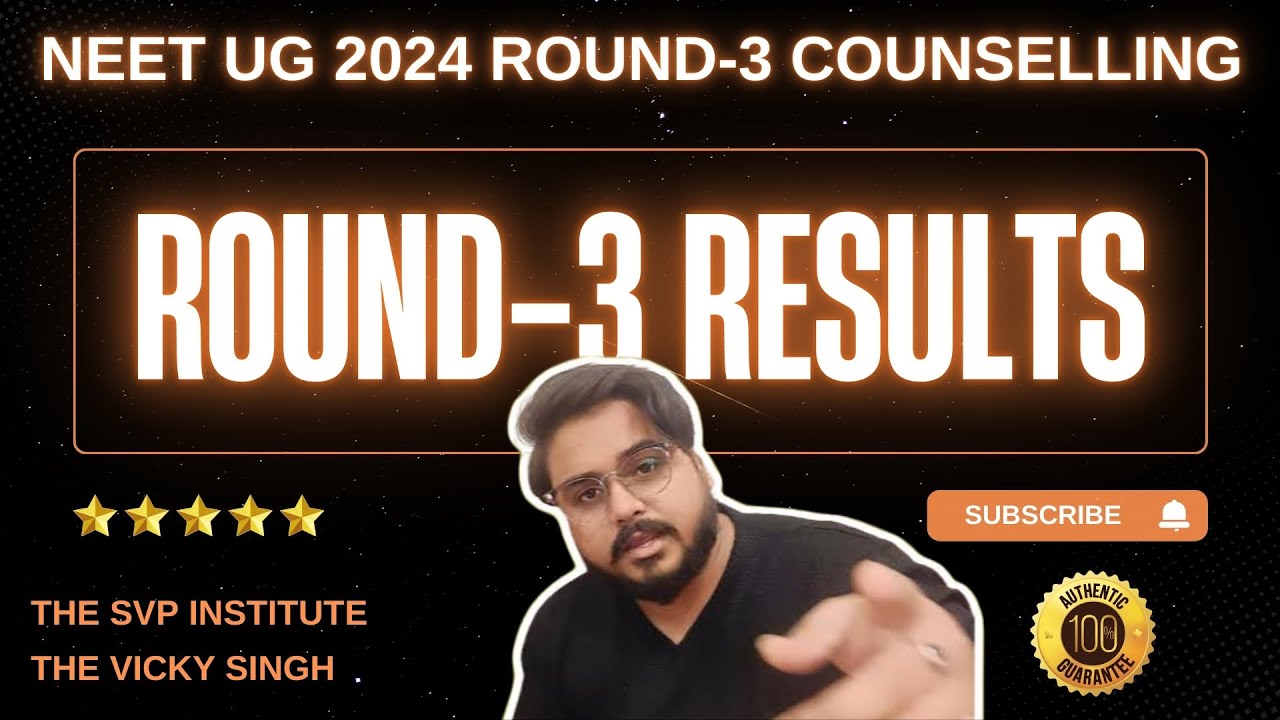 Neet UG 2024 Round-3 Results MCC AIQ MBBS Counselling & Stray Vacancy Round-4 MBBS Expected ...