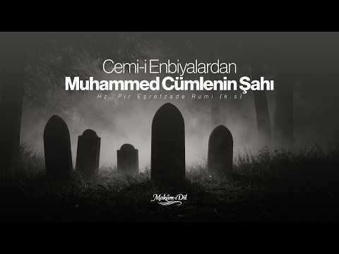 Vefa Sultan - Cemi-i Enbiyalardan Muhammed Cümlenin Şahı
