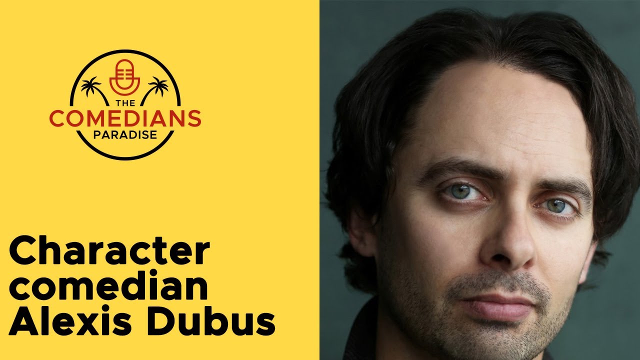 Character comedian Alexis Dubus - YouTube