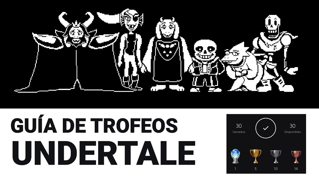 Undertale 100% Trofeo Platino Walkthrough - YouTube