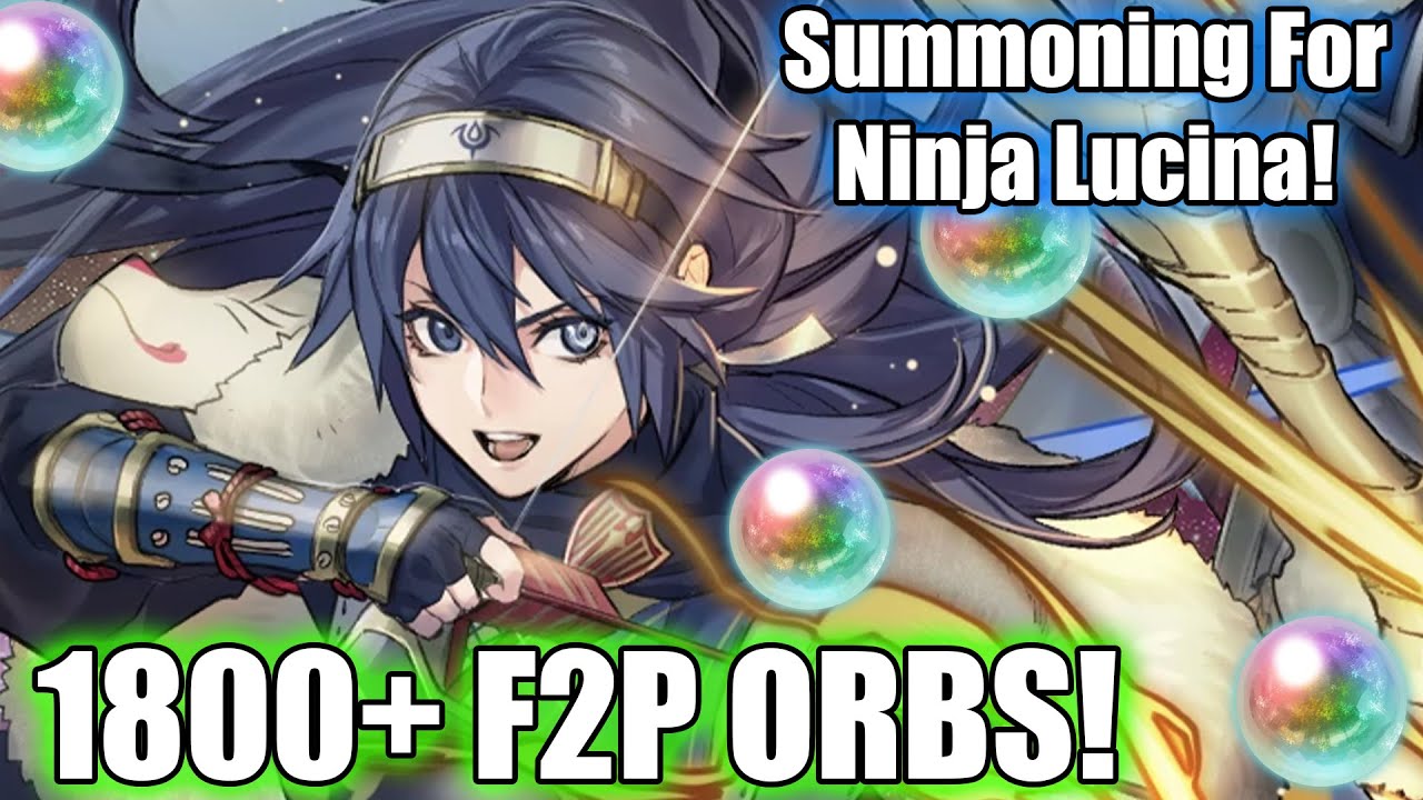 1800+ F2P Orbs! Summoning For Ninja Lucina! | Fire Emblem Heroes [FEH ...
