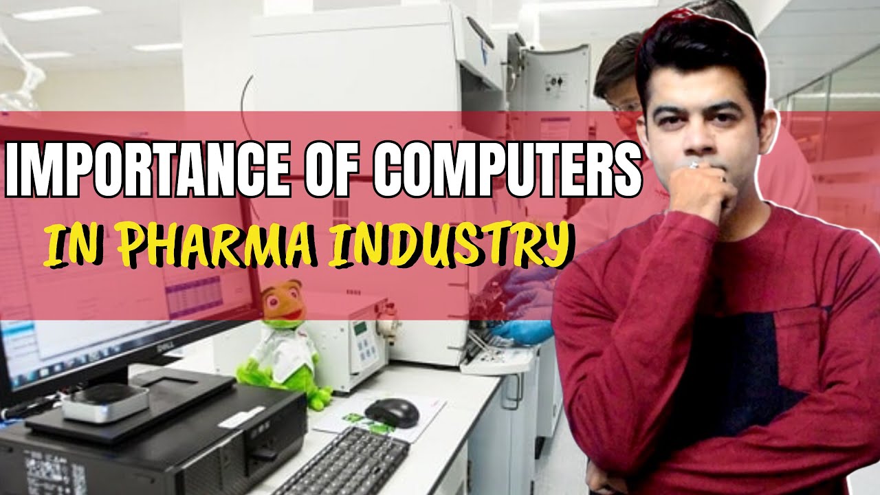 IMPORTANCE OF COMPUTERS IN PHARMA INDUSTRY - YouTube