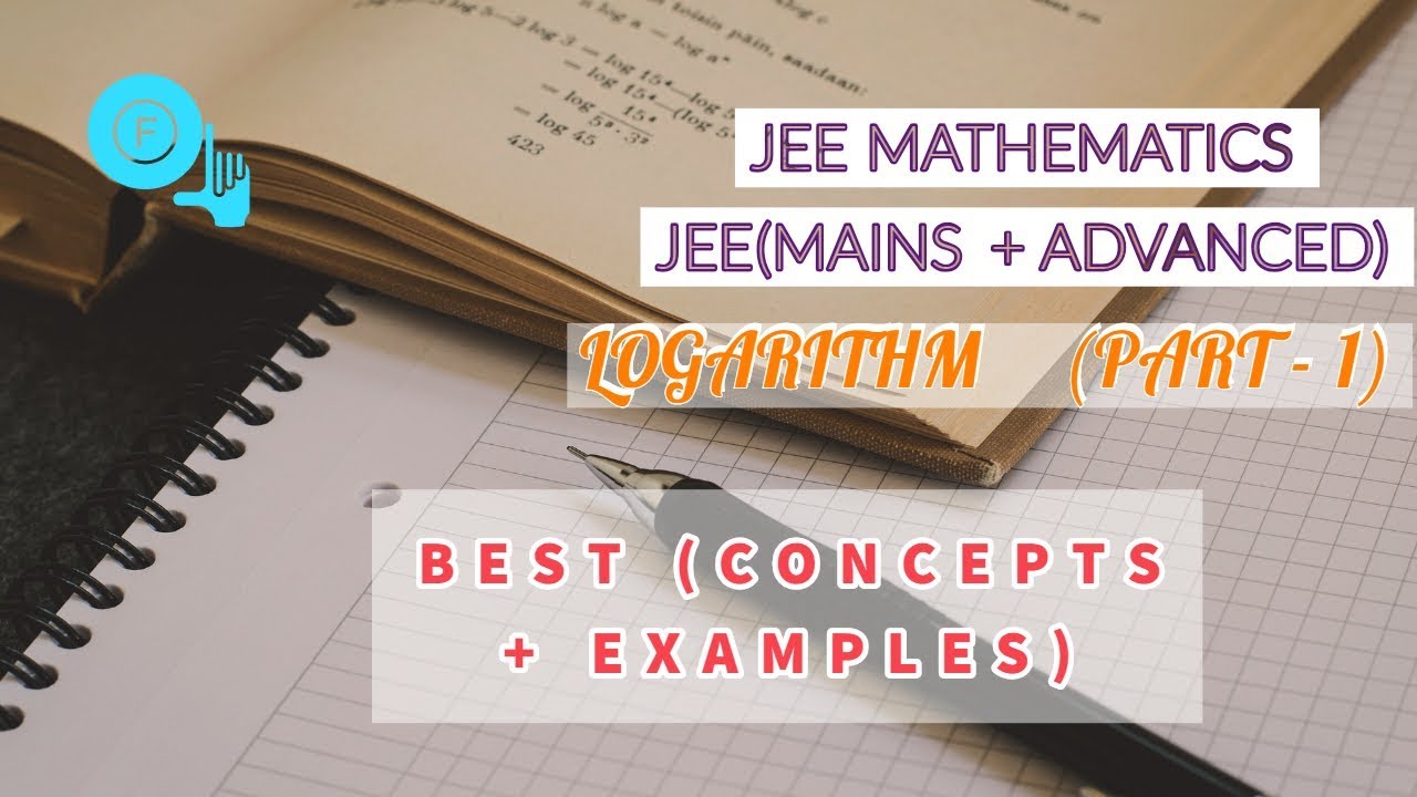 LOGARITHM | Theory of equation | JEE MATHEMATICS - YouTube