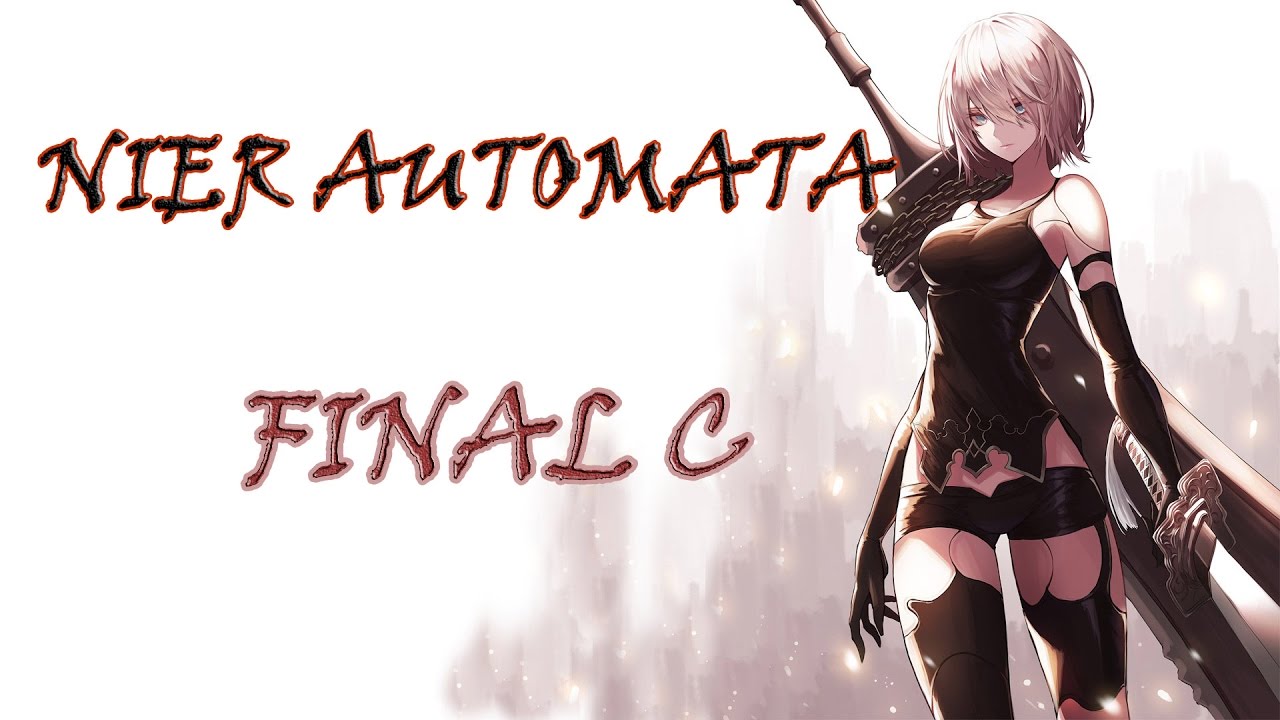 NieR:Automata Final C - YouTube