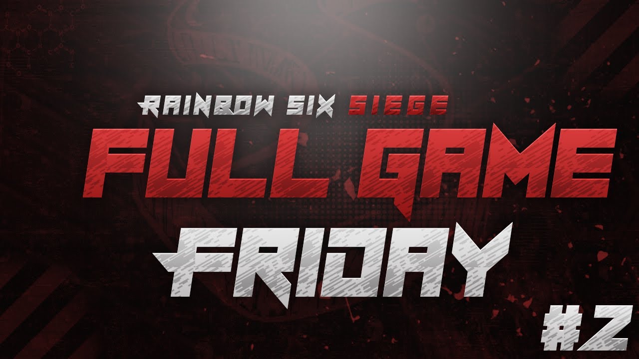Ranked MEMES: Full Game Friday - Rainbow Six Siege - YouTube