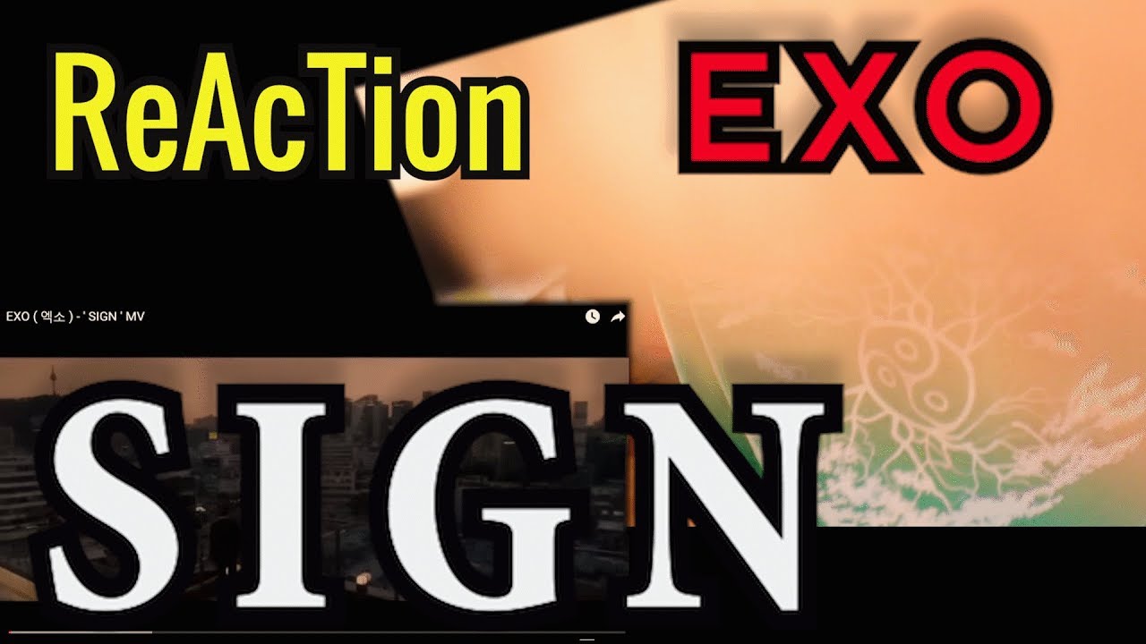 Ellis Reacts #235 // Reaction to EXO - SIGN MV // Musicians React - YouTube