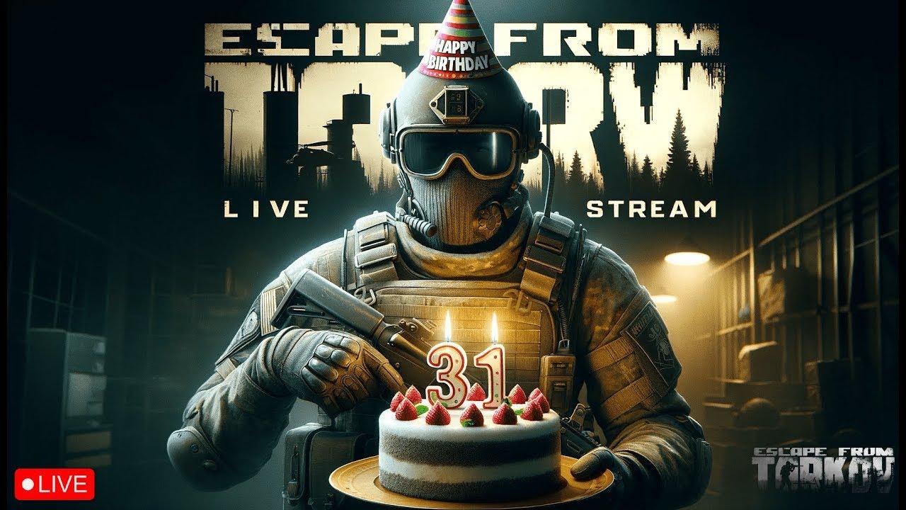 Escape from Tarkov - Birthday Stream - YouTube