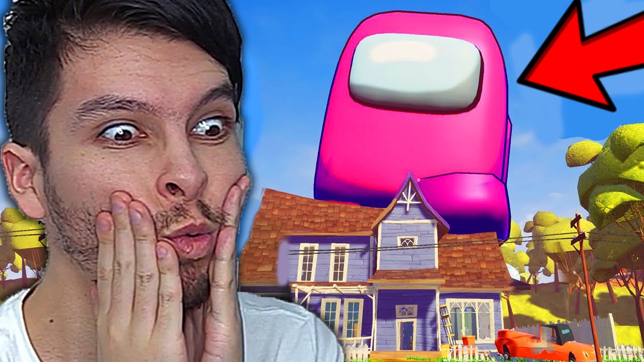 Mi VECINO es UN IMPOSTOR GIGANTE de AMONG US - Hello Neighbor - YouTube