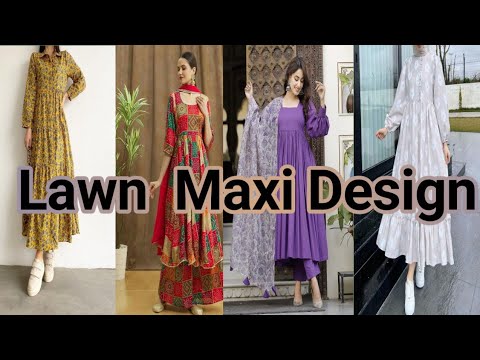 Latest Lawn Maxi Design Ideas 2023-2024|Long Frock Designs|Long Frock ...