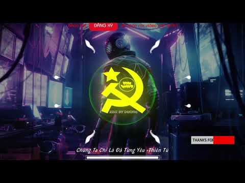[ 1 Hour ] Chúng Ta Chỉ Là Đã Từng Yêu|Tik Tok|Thiên Tú Remix