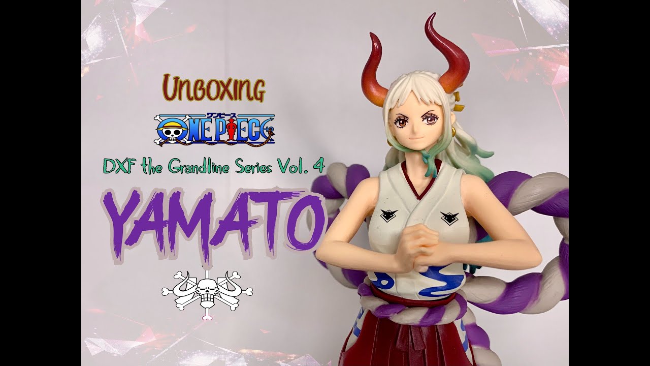 Unboxing One Piece DXF the Grandline Series Vol. 4 YAMATO figure - YouTube