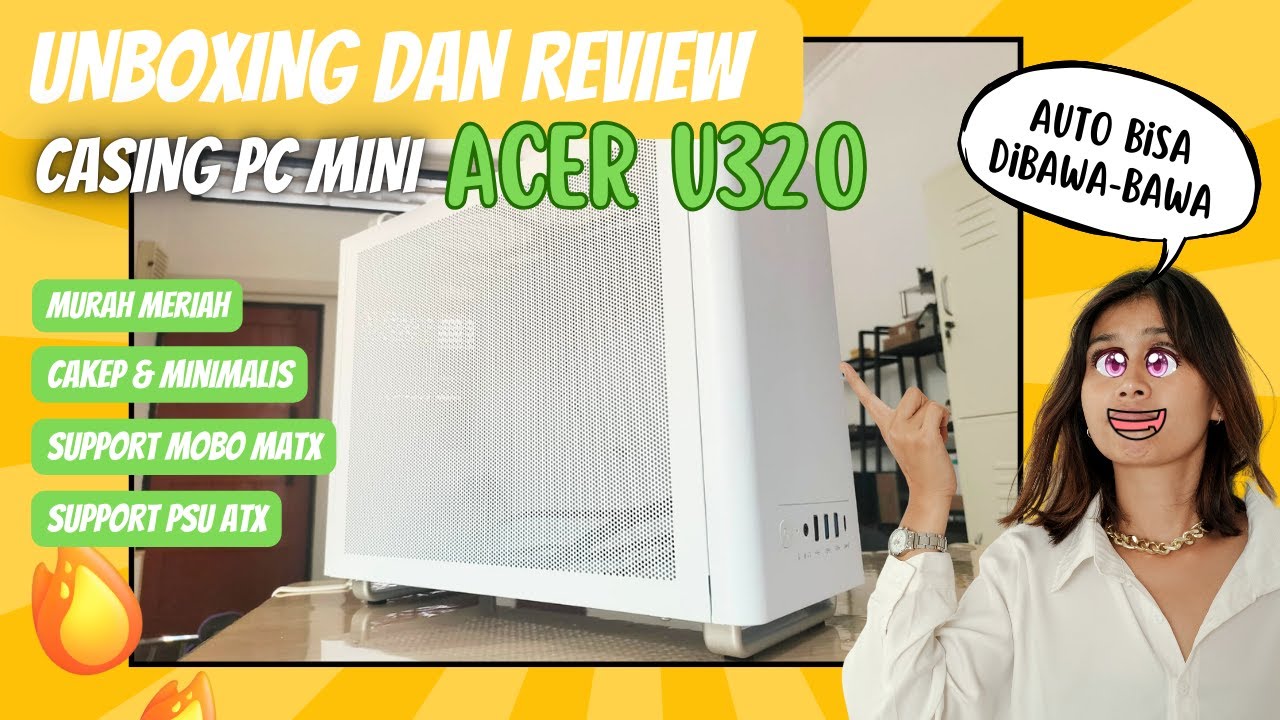 Unboxing + Review Casing ACER U320 dan Tutorial Pasang PSU Standar ...