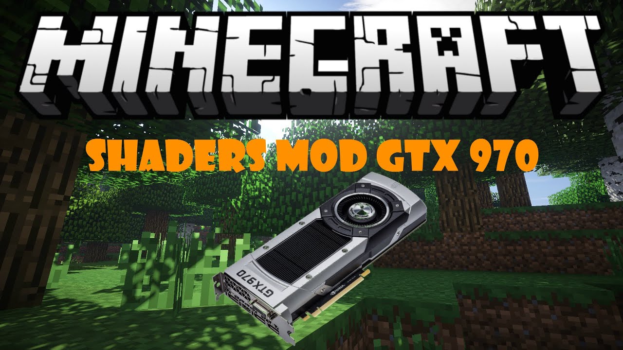 Minecraft Shaders - i7 4770K + GTX 970 - YouTube
