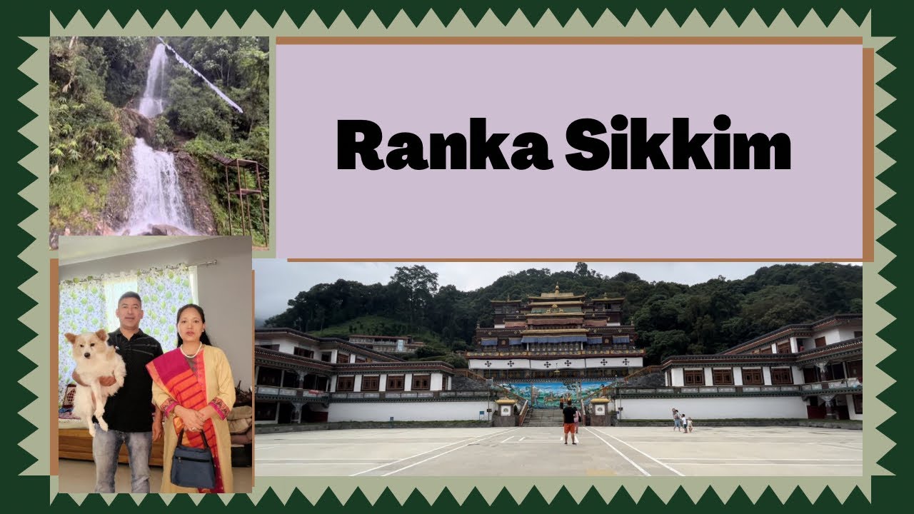 Exploring around Ranka Monastery Sikkim..##Family Time ️ ️ ️ - YouTube