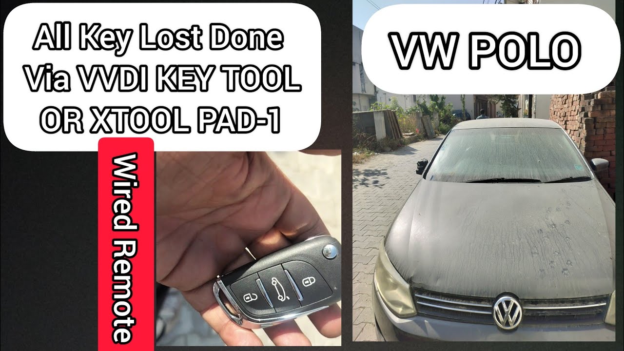 VW POLO 2015 ALL KEY LOST MADE BY VVDI KEY TOOL & XTOOL PAD-1 ...