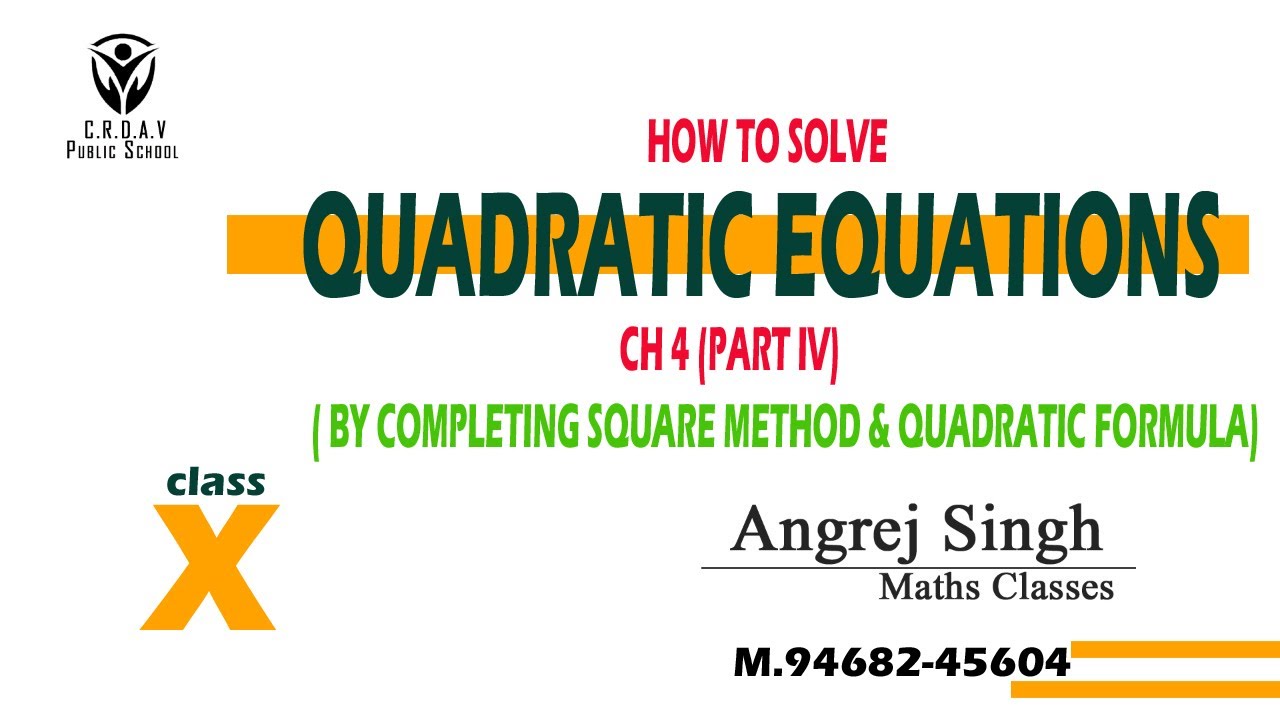 10th || Mathematics || Completing Square Mathod & Quadratic Formula ...