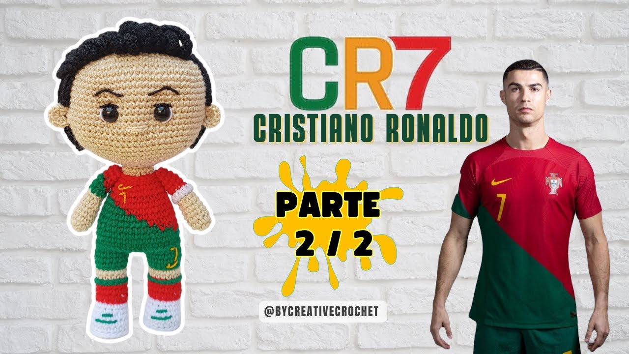CRISTIANO RONALDO ⚽ AMIGURUMI Futbolista | PARTE 2/2 🥰💕 Tutorial tejido ...