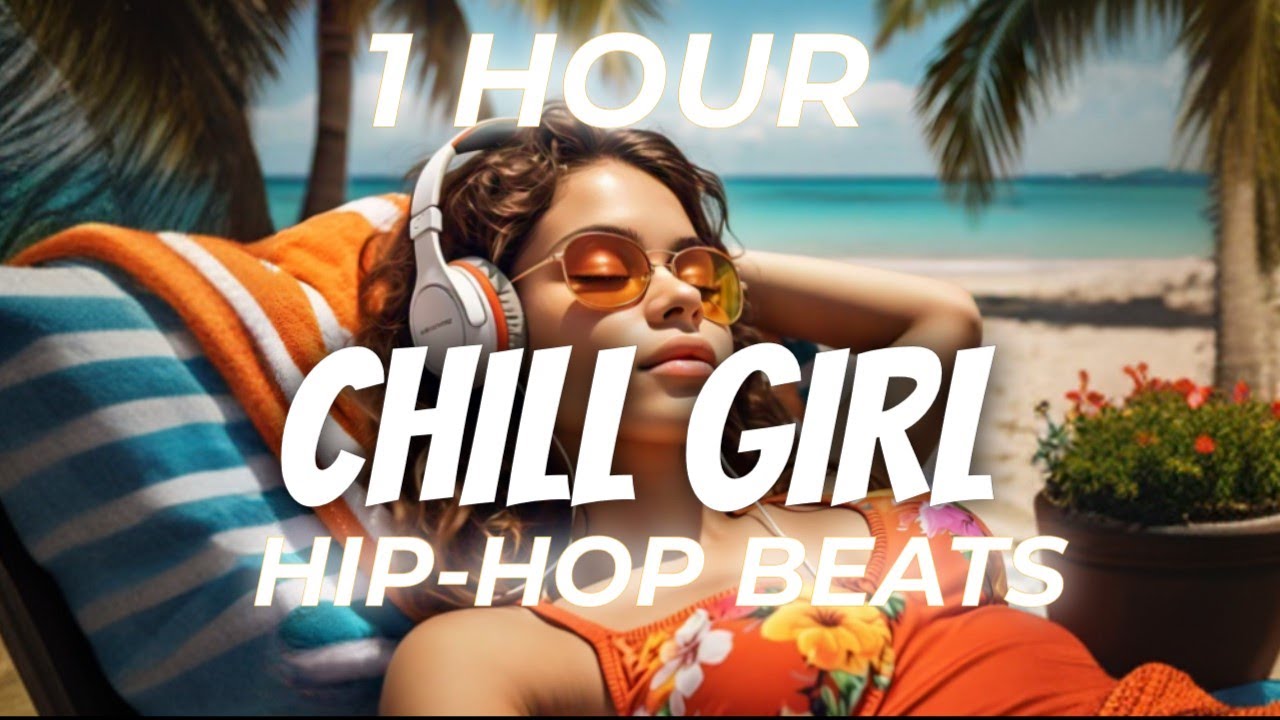 Chill Girl lofi hip-hop beats - YouTube