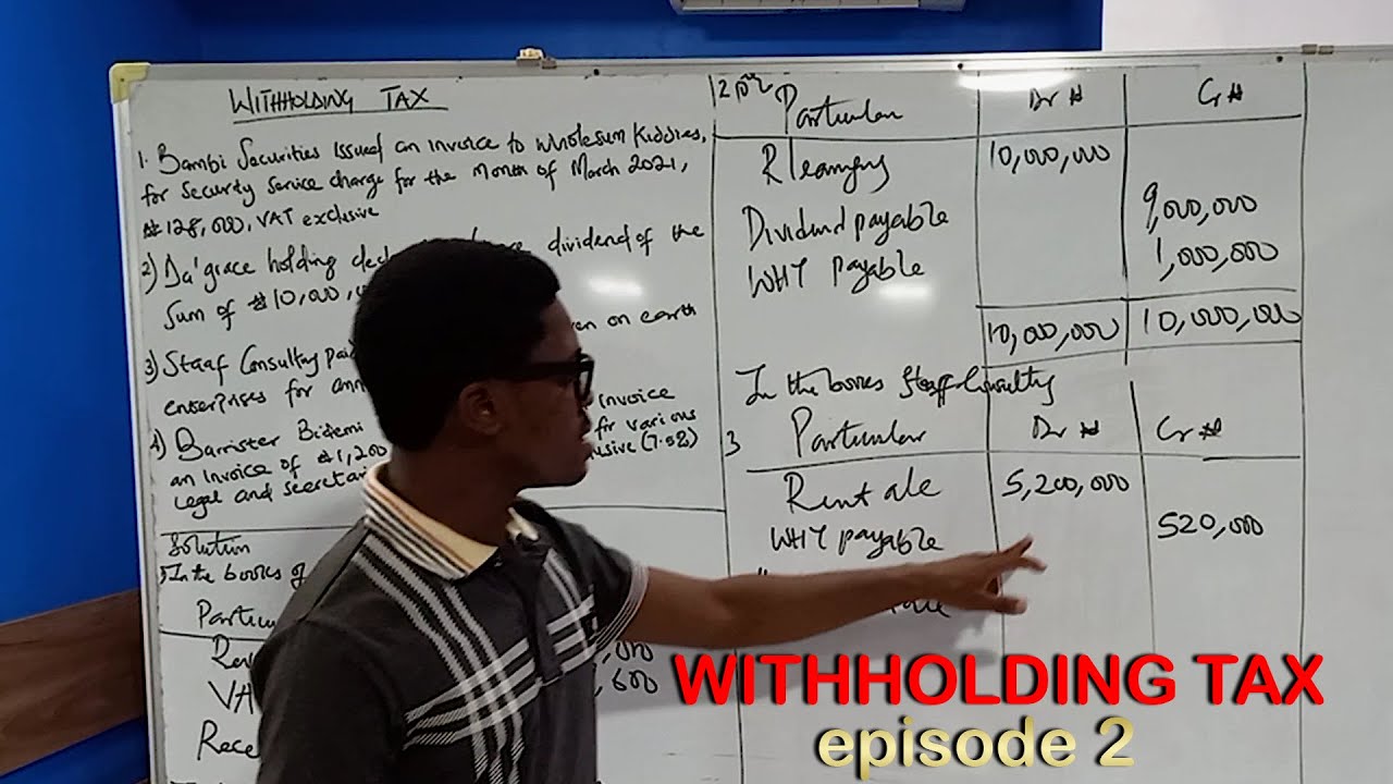 VAT & WHT (Withholding Tax) Episode 2 - YouTube