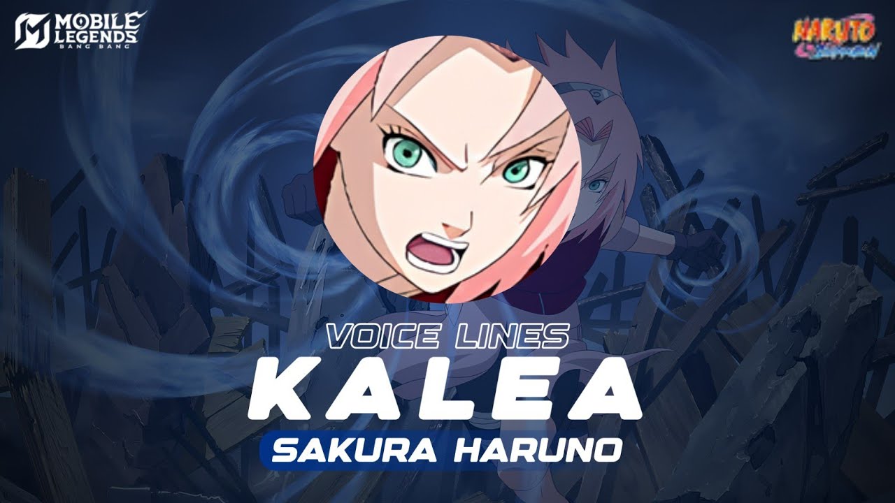 Kalea Sakura Haruno Voice Lines Mobile Legends - YouTube