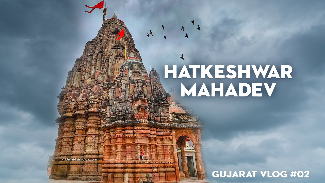 Hatkeshwar Mahadev Temple - Things To Do In Vadnagar Gujarat - YouTube