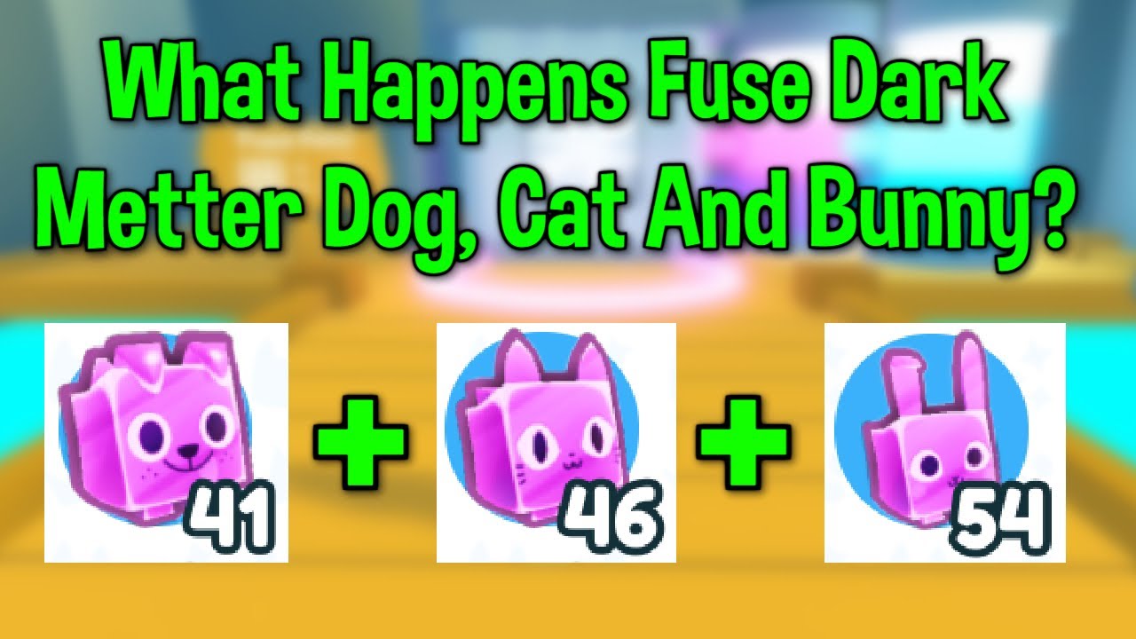 What Happens Fuse Dark Metter Dog, Cat And Bunny? (Pet Simulator X ...