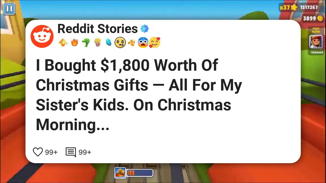 I Bought $1,800 Worth Of Christmas Gifts — All For My Sister’s Kids. On ...