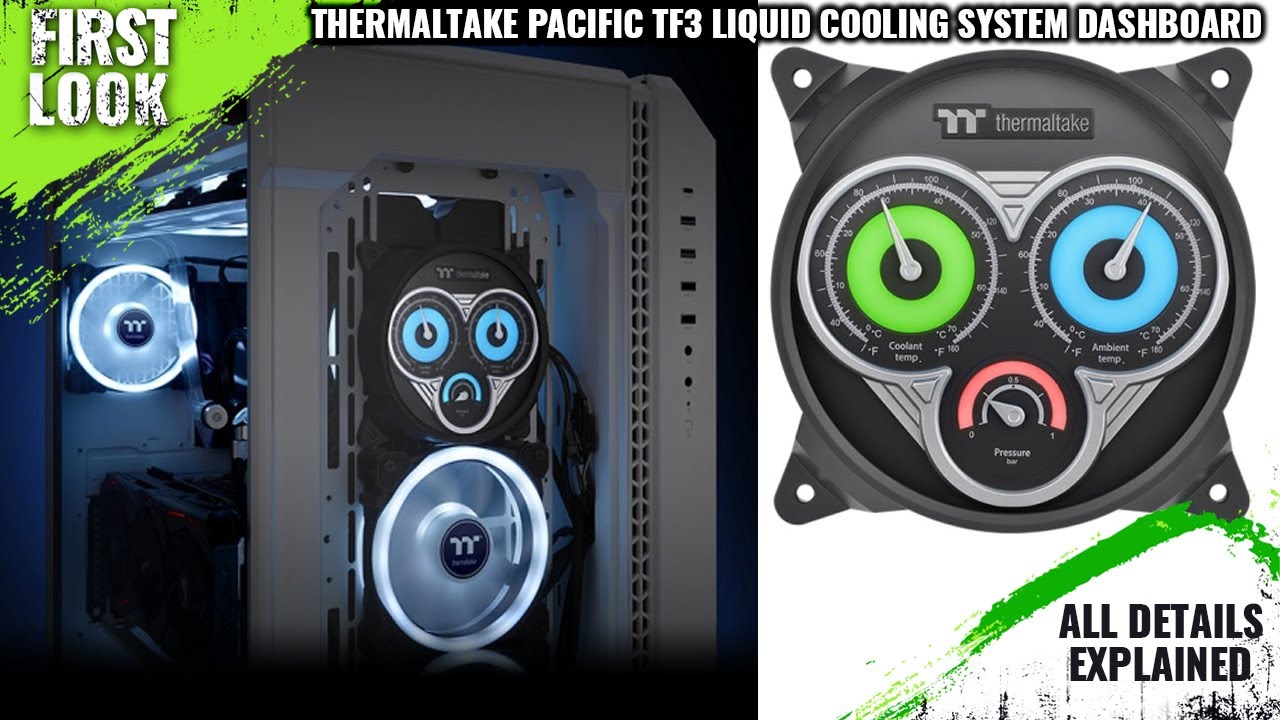 Thermaltake Pacific TF3 Liquid Cooling System Dashboard Launched ...
