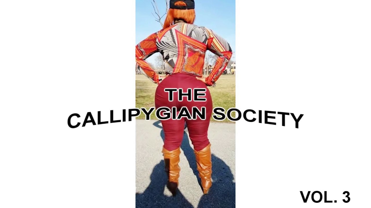 The Callipygian Society Vol. 3 - YouTube