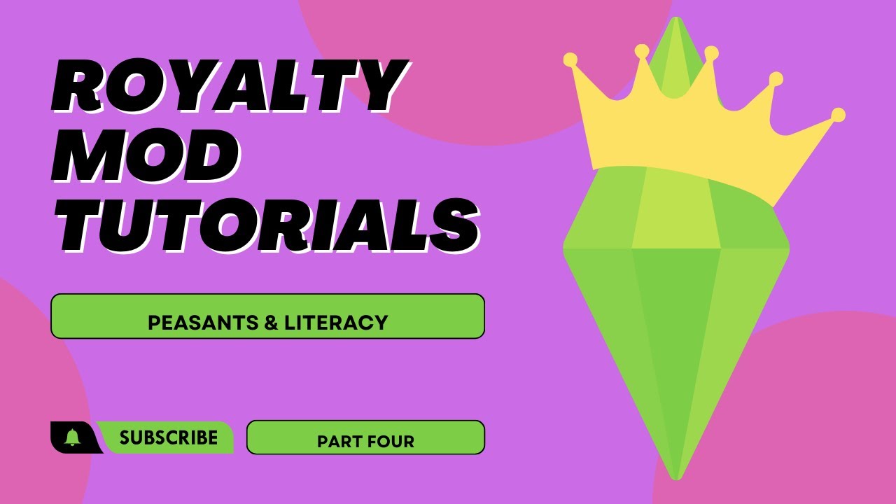 Royalty Mod Tutorials: 04 - Peasants & Literacy - YouTube