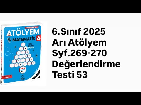 6.SINIF ARI ATÖLYEM S.269-270 DEĞERLENDİRME TESTİ 53