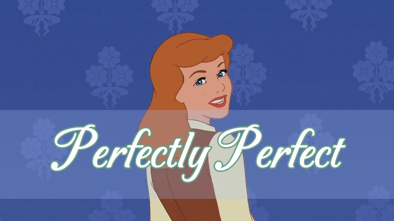 Perfectly Perfect- Sing- Along Lyrics from Cinderella III A Twist in ...
