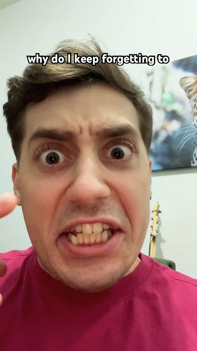 WHY DO I KEEP FORGETTING? - YouTube