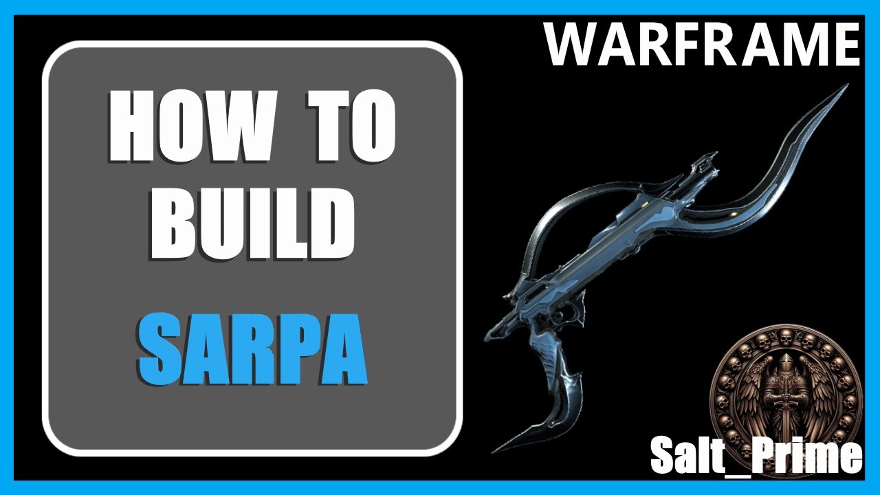 Sarpa - How to Build & Gameplay - Warframe - 2024 - YouTube